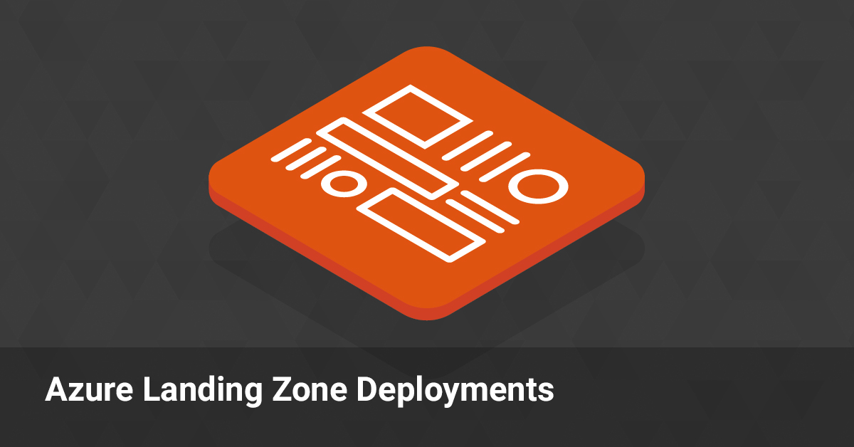 Cloud Adoption Framework | Azure Landing Zone Deployment